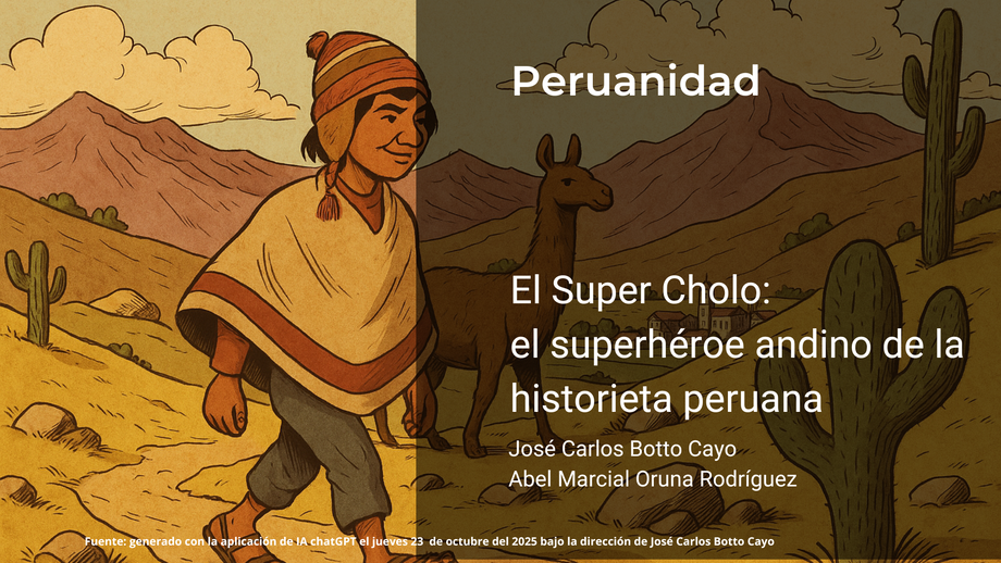 El Super Cholo: el superhéroe andino de la historieta peruana | Abrecht